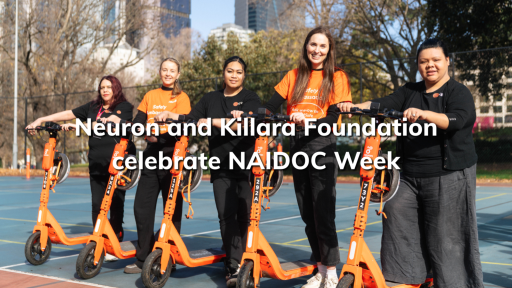 Neuron and Killara Foundation celebrate NAIDOC Week : Neuron Mobility